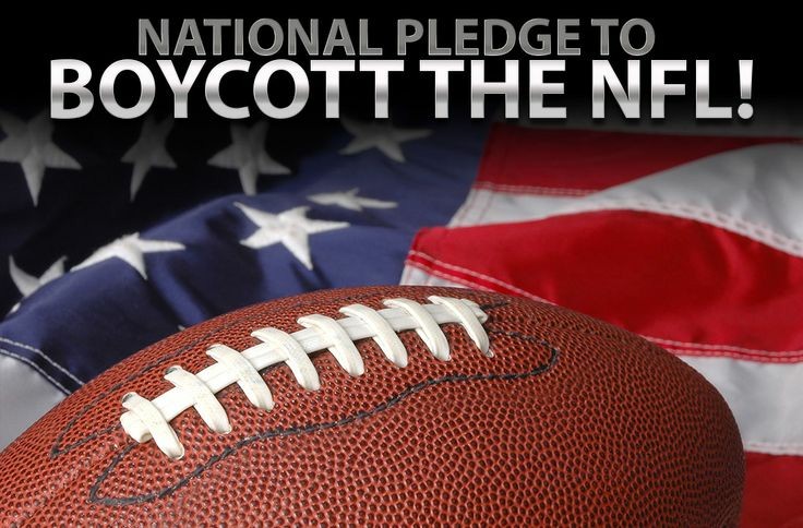 NFL National Boycott For Their Hypocritical Anti-American Stance ...